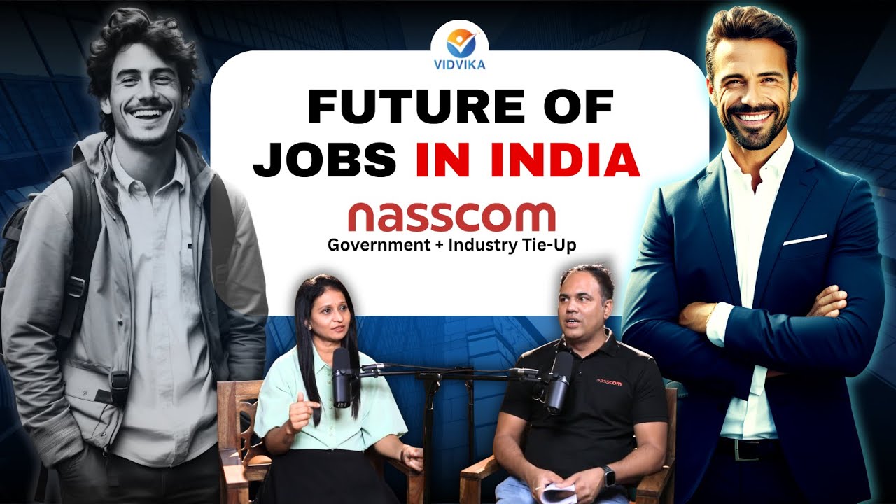 Future of Jobs & Skills in India | NASSCOM Deputy Director on Courses, Careers, Govt Tie-Ups ...