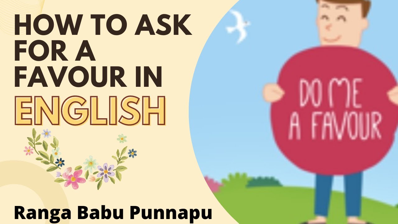 💐👌😊How to Ask For A Favour In English Detailed Explanation 💐👌😊 - YouTube