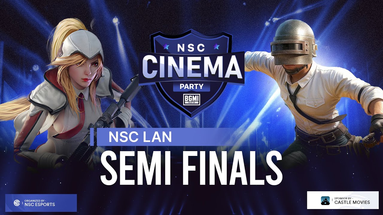 [ BGMI ] NSC CINEMA PARTY | SEMI - FINAL | DAY - 1 - YouTube
