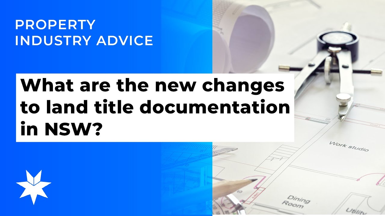 What are the new changes to land title documentation in NSW? - YouTube