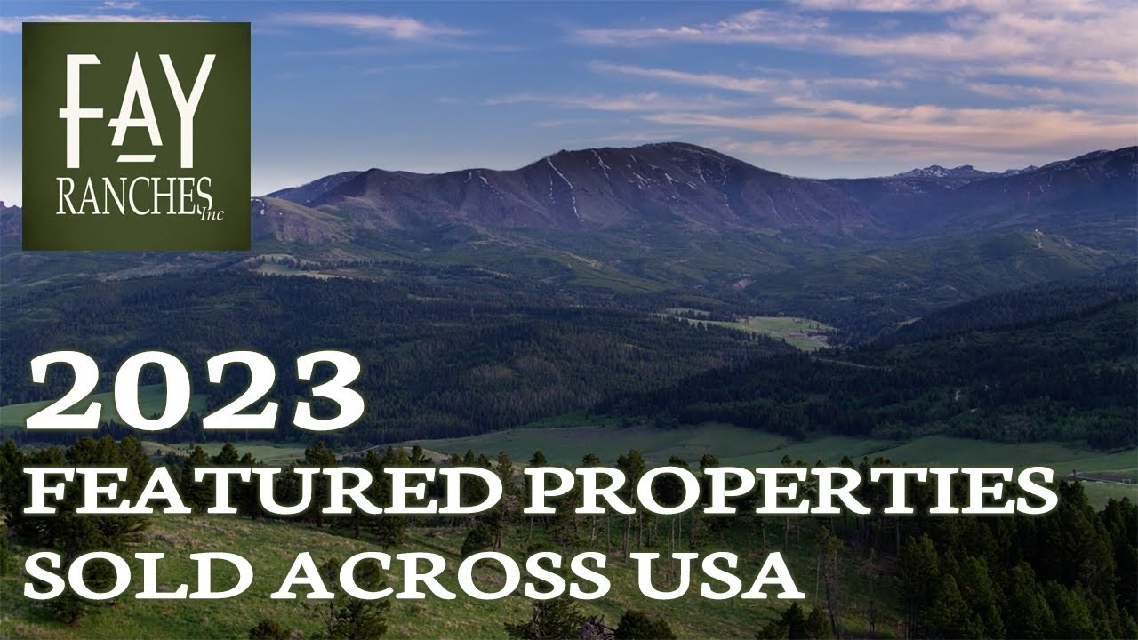 2023 Featured Properties Sold | Fay Ranches - YouTube