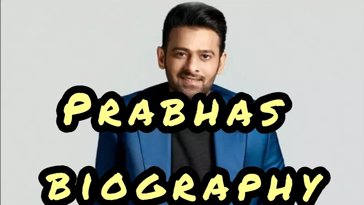 Prabhas Biography || Baahubali Biography || Rebalstar prabhas real ...