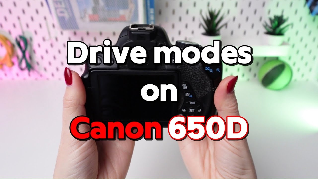 Canon EOS 650D Drive Modes Explained: Mastering Your Camera's Shooting Options - YouTube