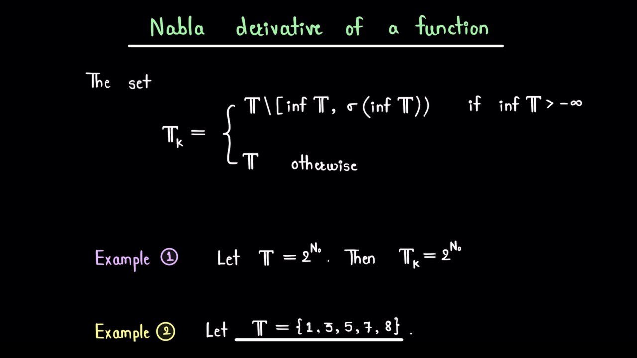 Concept of Nabla-derivative of a function in time scales - YouTube