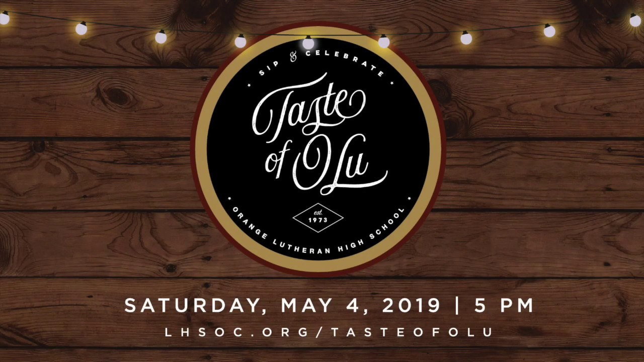 Taste of OLu 2019 - Orange Lutheran High School - YouTube