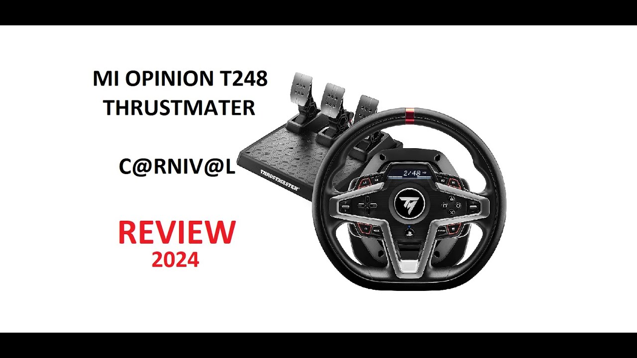 REVIEW THRUSTMASTER T248 POR C@RNIV@L 2024 - YouTube