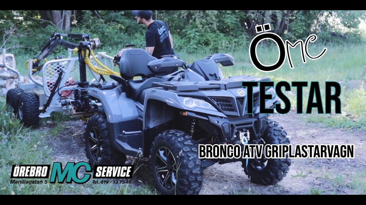 ÖMC TESTAR BRONCO ATV GRIPLASTARVAGN - YouTube