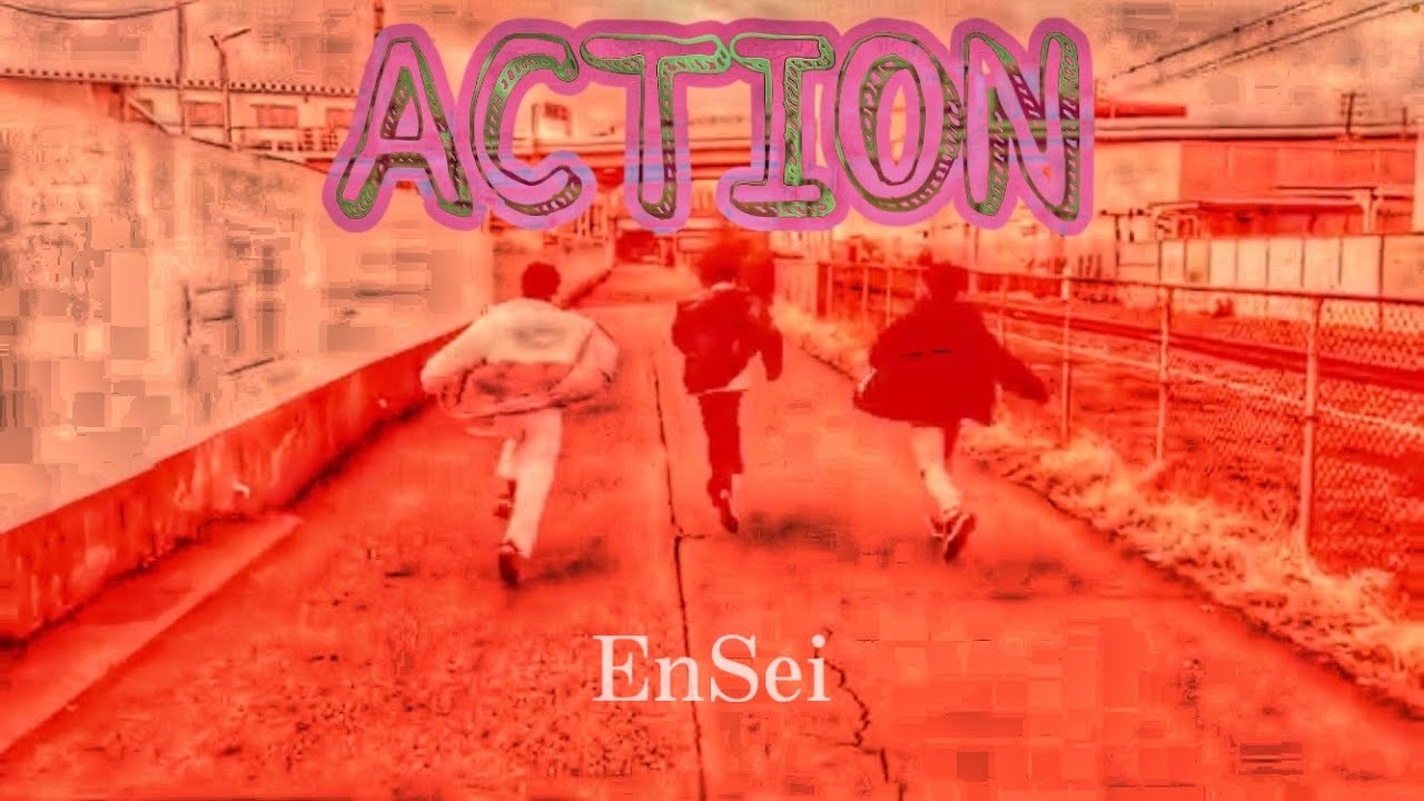 EnSei-ACTION（MV） - YouTube
