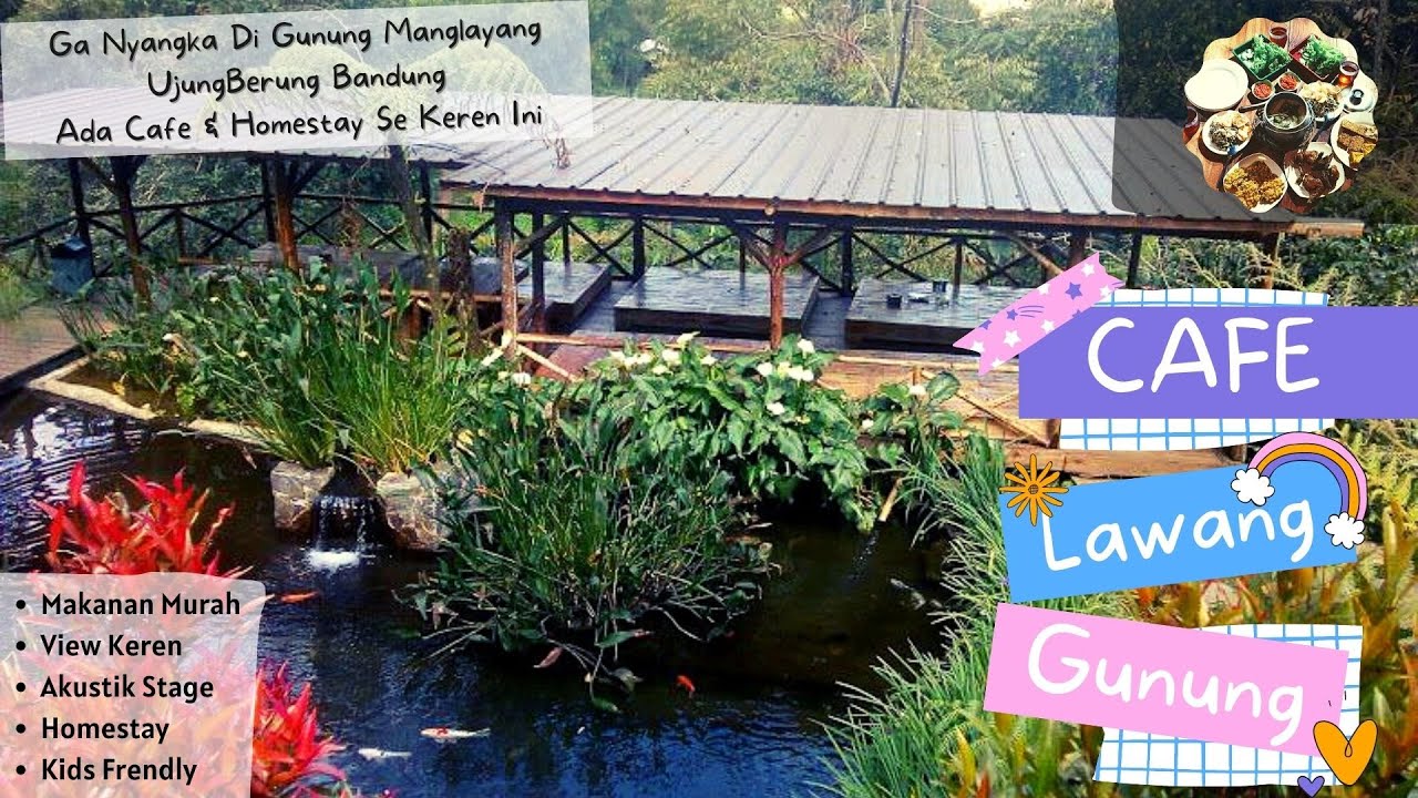 Review Cafe LAWANG GUNUNG Manglayang UjungBerung Bandung Timur - YouTube