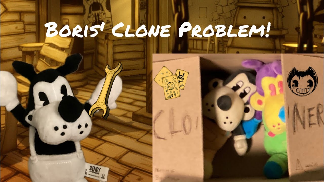 Boris’ Clone Problem! Bendy And The Ink Machine Plush #batim #plush # ...