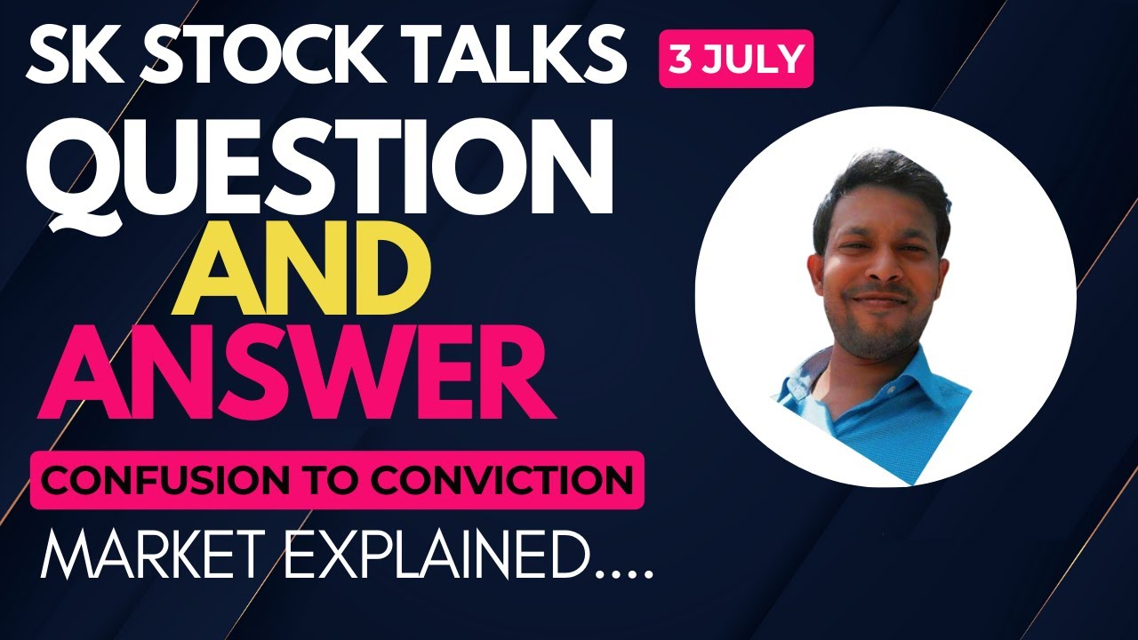 3 July | Questions And Answer Session | Share Market Explained | Sk ...