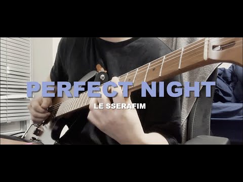LE SSERAFIM (르세라핌) - Perfect Night Guitar Cover | Danny Yau Arr. - YouTube