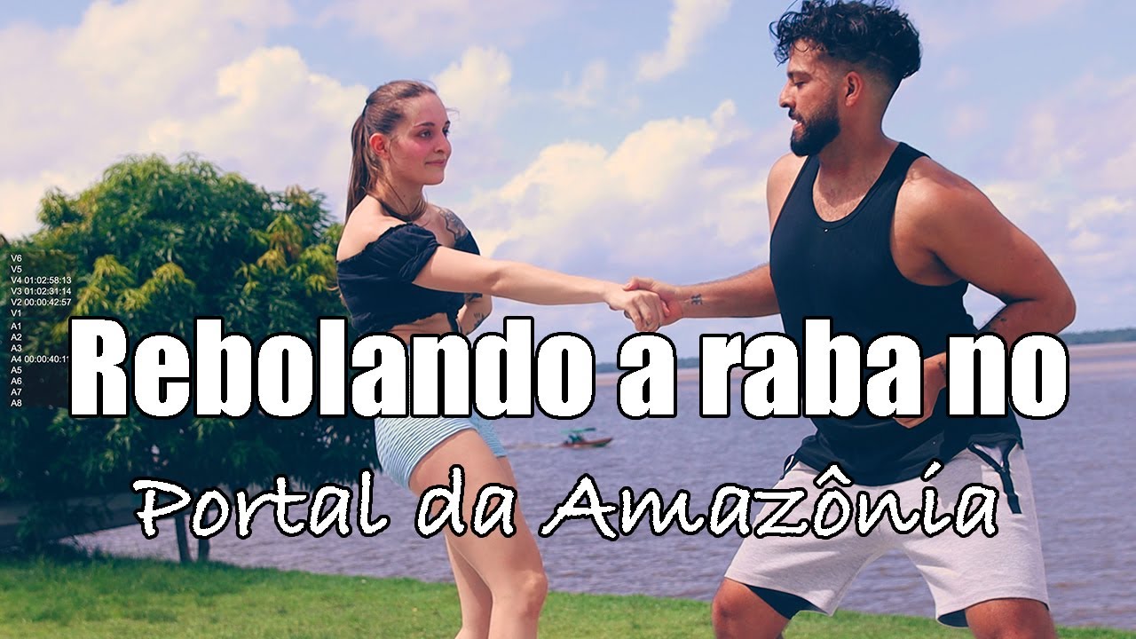 Rebolando A Raba No Portal Da Amazônia Youtube