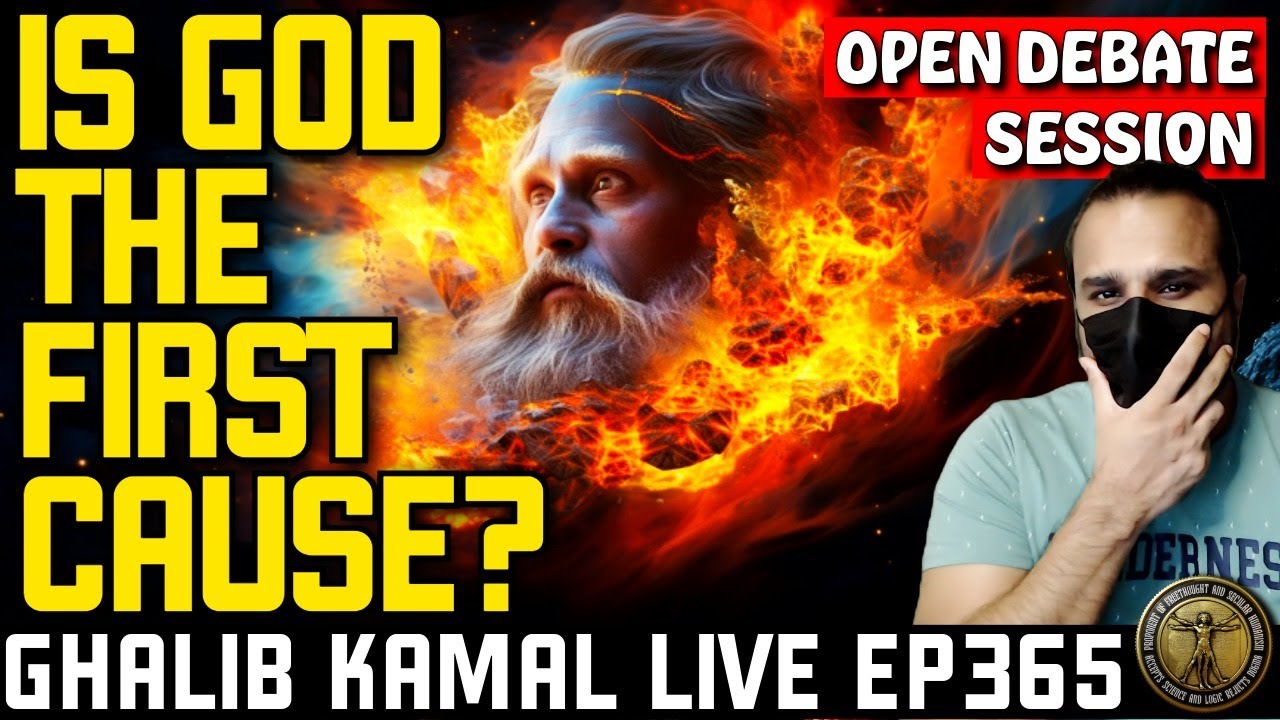 Is God the First Cause of Everything? Ghalib Kamal Live Ep365 - YouTube