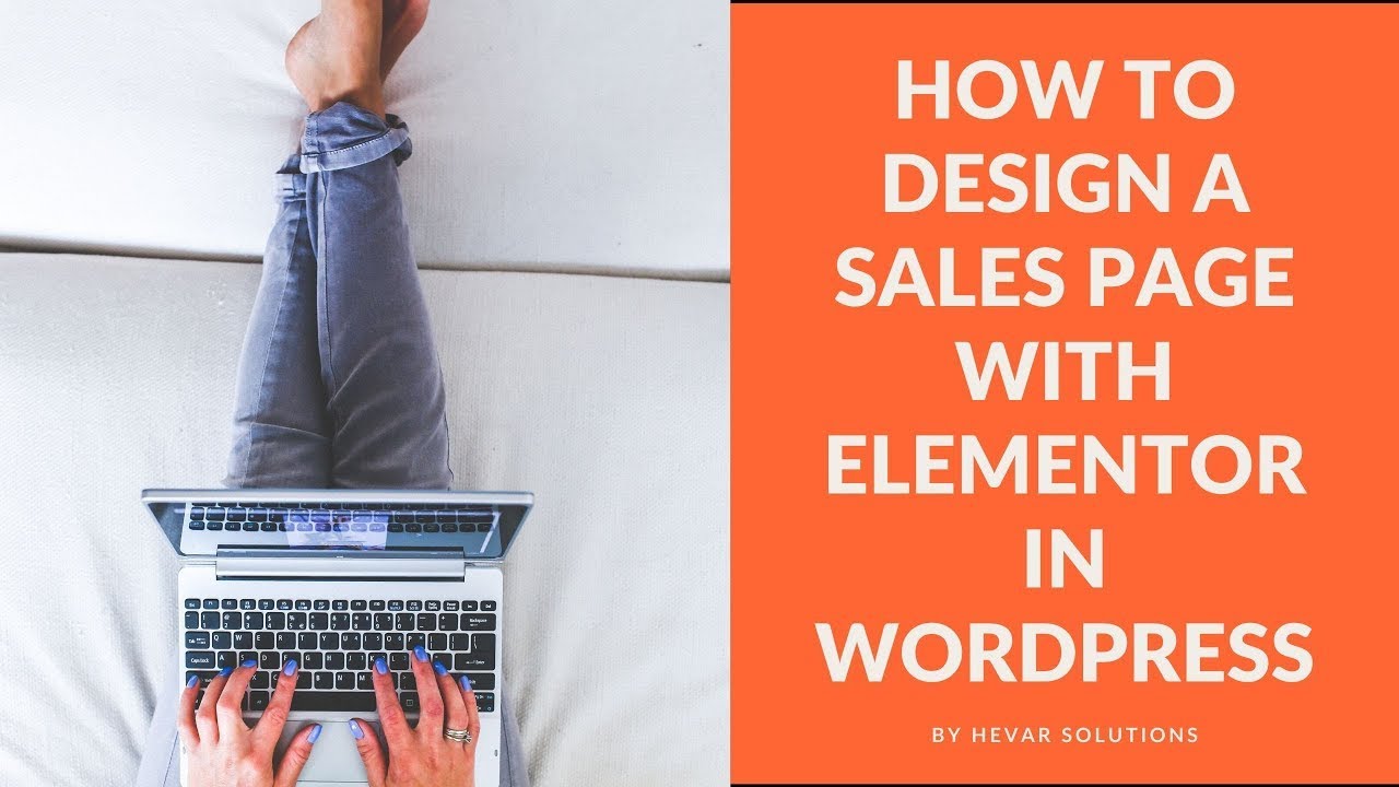 How to create a sales page with Elementor on Wordpress - YouTube