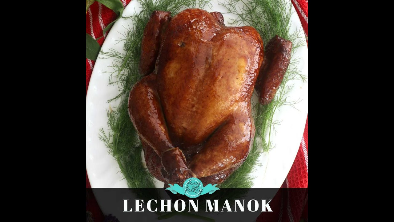 Authentic Filipino Lechon Manok | Juicy Roast Chicken with Lemongrass ...