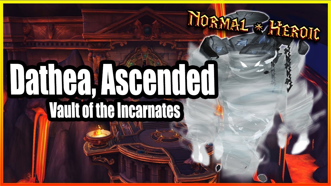 Dathea, Ascended│Vault of the Incarnates│QUCK GUIDE (Normal & Heroic ...