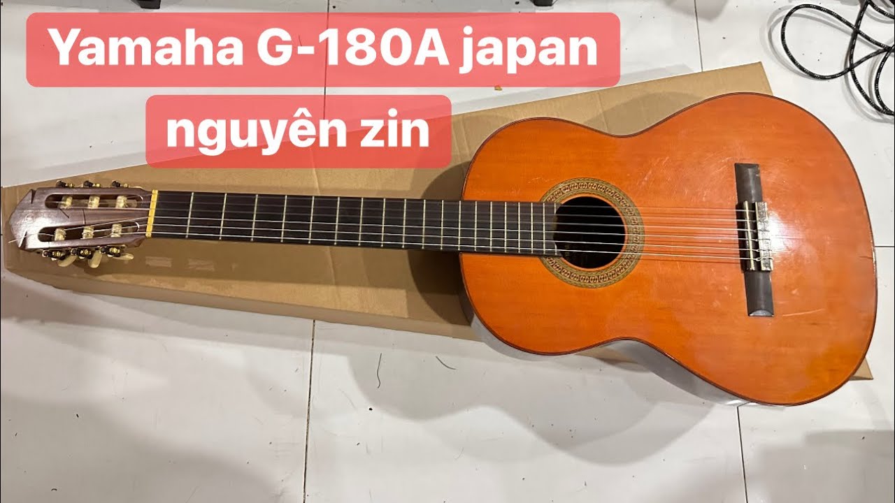 Đàn guitar classic Yamaha G-180A japan. Giá 2tr400k ( test guitar ...
