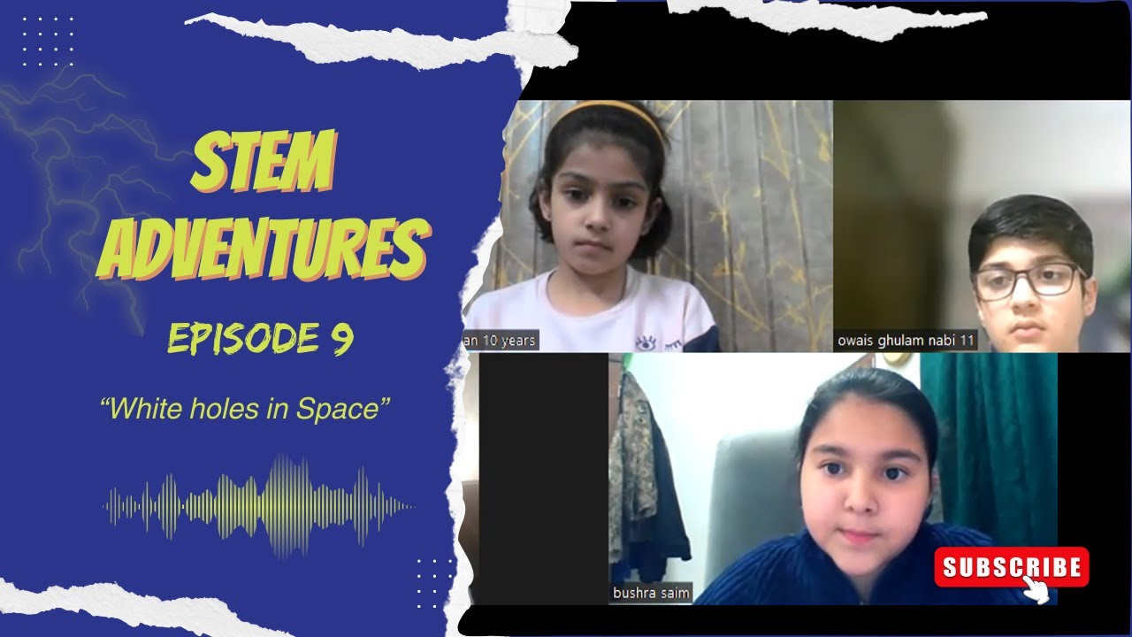 White Holes in space - Episode 9 Season 1 - Kidcast | STEM Adventures #tse #thestemeducators ...
