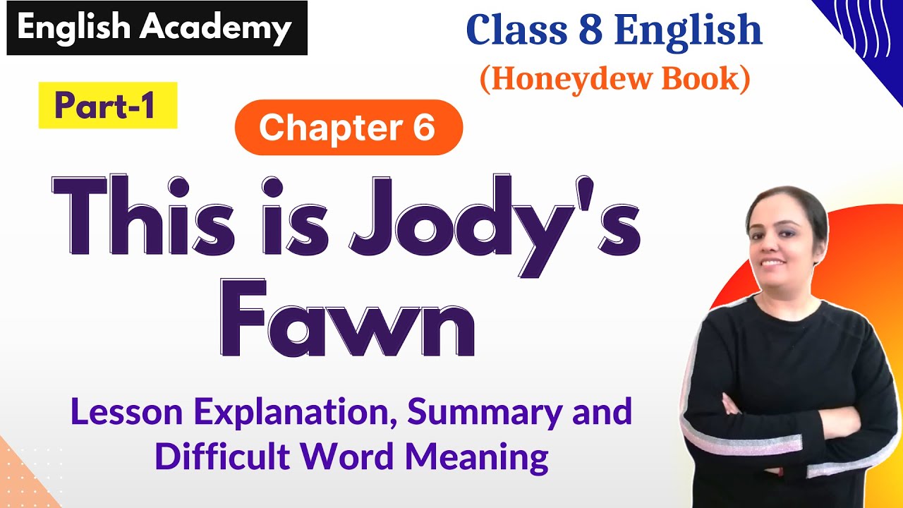 Jody s Fawn Class 8 Explanation English Honeydew Book Chapter 6 This Jody s Fawn Class 8 Explanation English Honeydew Book Chapter 6 This