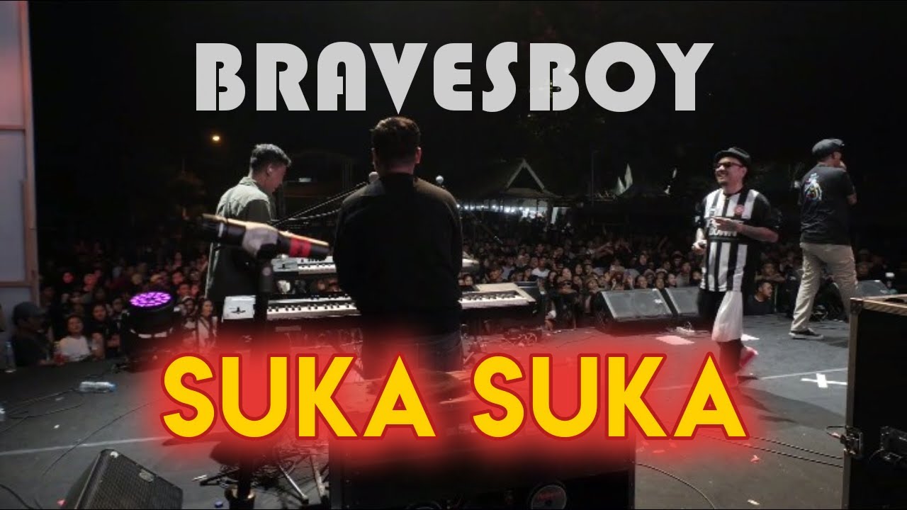 BRAVESBOY live in terminal pakem ll suka suka ll @Bravesboyofficial # ...