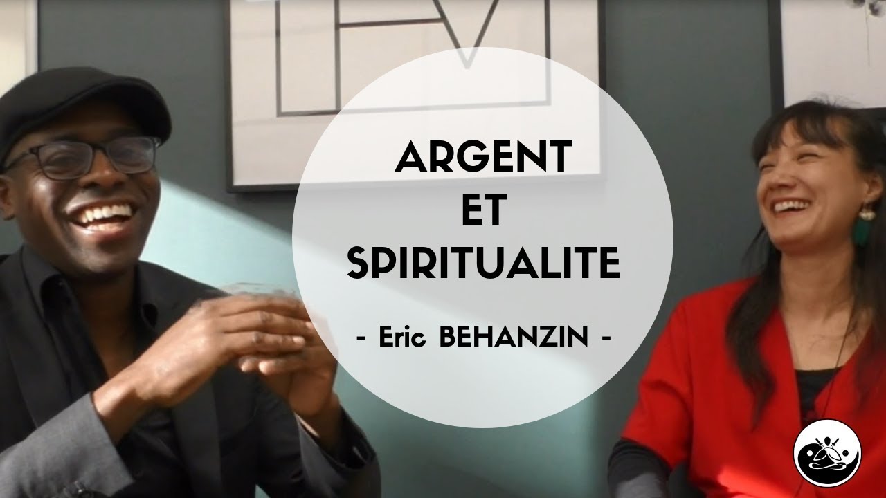ARGENT ET SPIRITUALITE - Eric Behanzin - YouTube