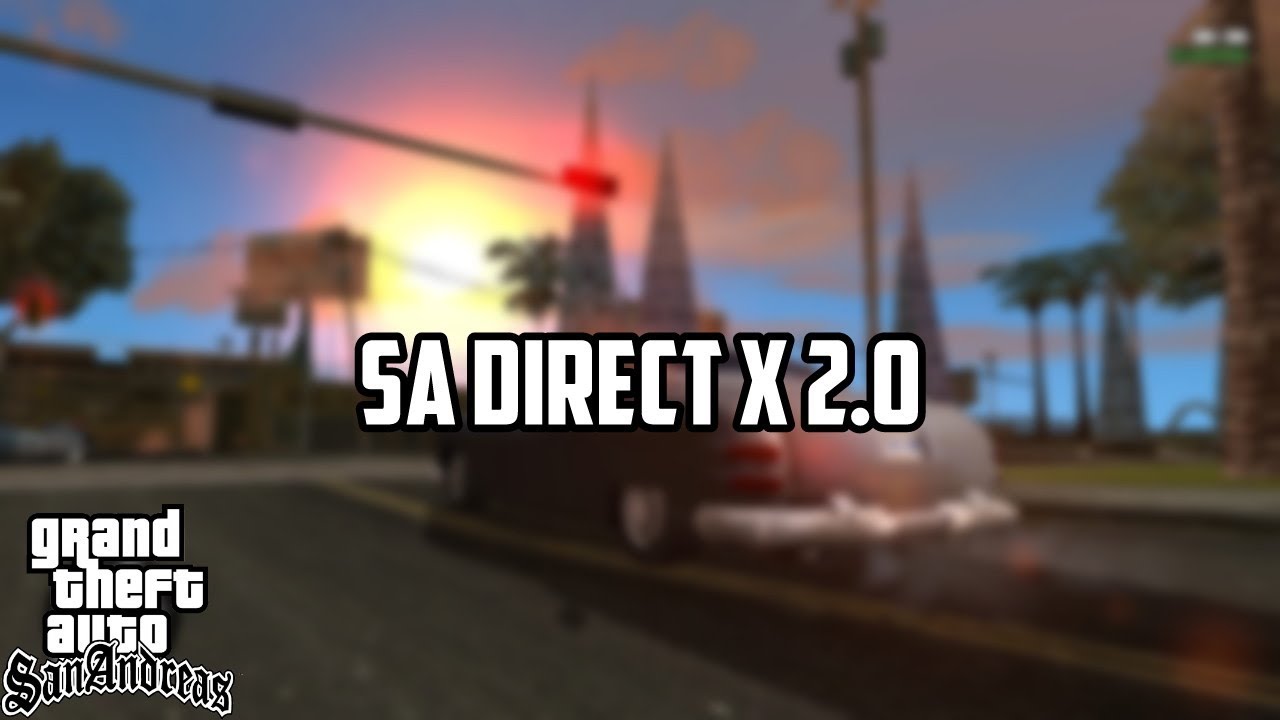SHARE | SA DIRECTX 2.0 FOR - GTA SA Android - YouTube