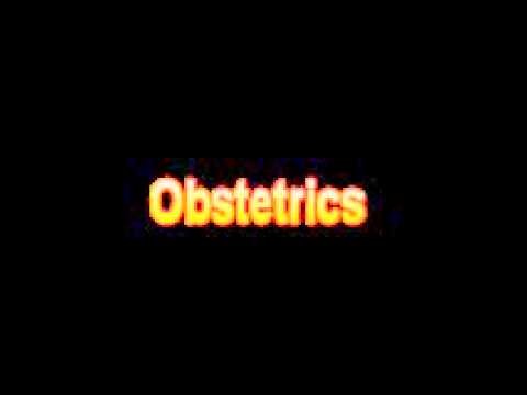 What Is The Definition Of Obstetrics - YouTube