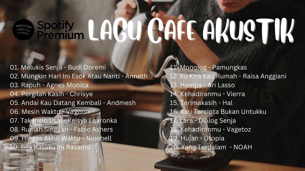 LAGU CAFE AKUSTIK POPULER 2023🎵 AKUSTIK CAFE SANTAI 2023 | SPOTIFY FULL ...