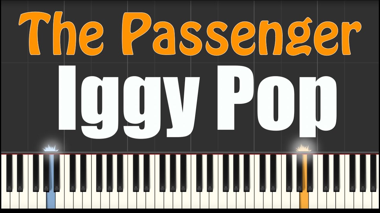 The Passenger - Iggy Pop - Piano Tutorial - YouTube