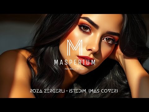 Roza Zergerli - istedim (Mas Cover)
