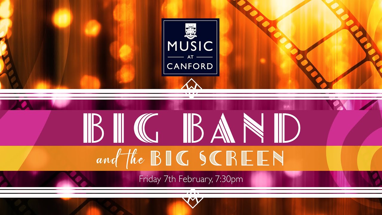 Canford Music - "Big Band and the Big Screen" - YouTube