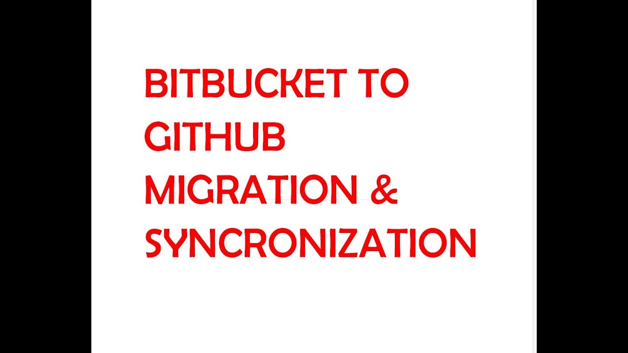 BITBUCKET TO GITHUB REPOSITORY MIGRATION, SYNCHRONIZATION & MIRRORING USING BITBUCKET PIPELINES ...