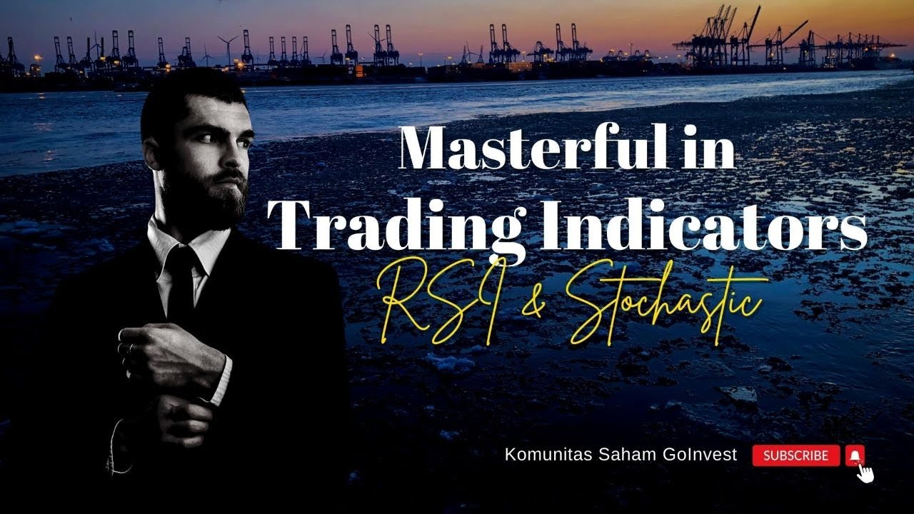 Masterful in Trading Indicators: RSI and Stochastic - YouTube