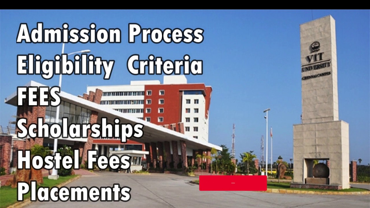 Vit Vellore Review | Admission Process |Fee Structure | Hoste Fee ...