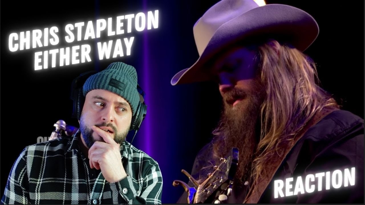 Chris Stapleton - Either Way | Vocalist From The UK Reacts - YouTube