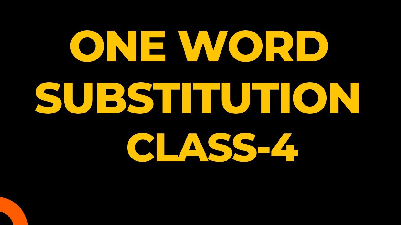 ONE WORD SUBSTITUTION CLASS-4|| BY RAGHU RAJ - YouTube