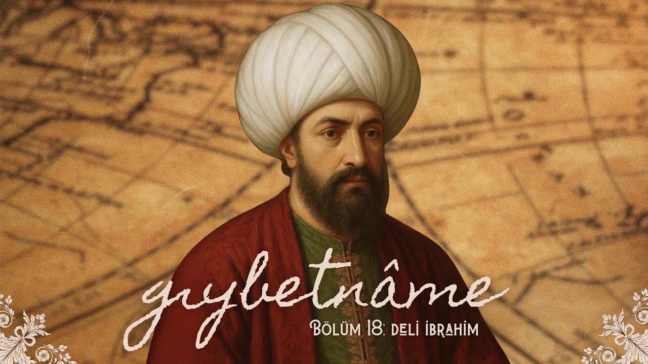 Bölüm 18: Deli İbrahim - YouTube