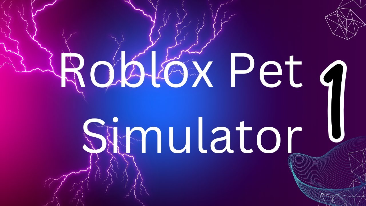 Pet Simulator Pt 1 - YouTube