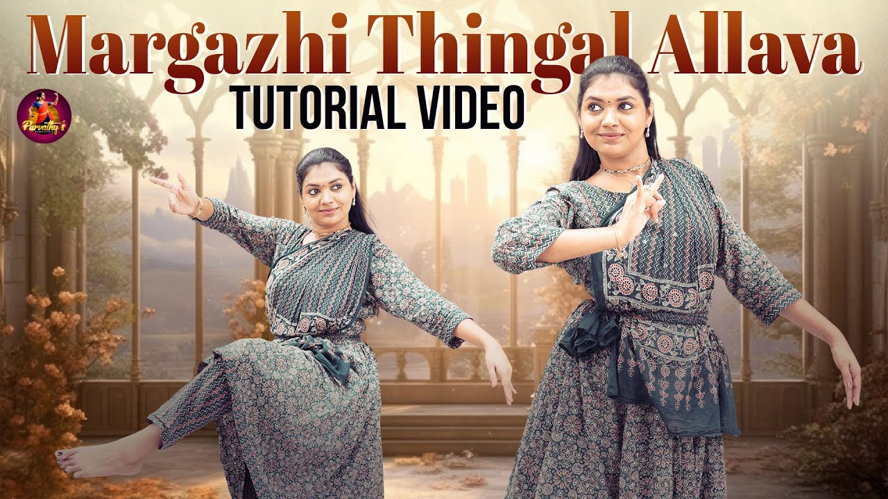 Margazhi Thingal Allava Tutorial video | Parvathy's Dance Studio - YouTube