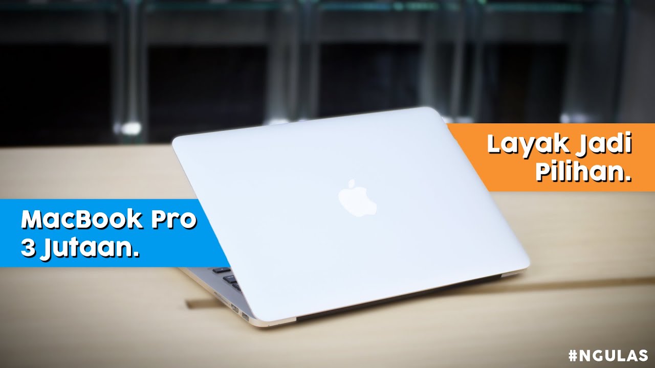 MACBOOK PRO 3 JUTAAN?! MacBook Pro Retina 2013 | NGULAS | iDeviceStore ...