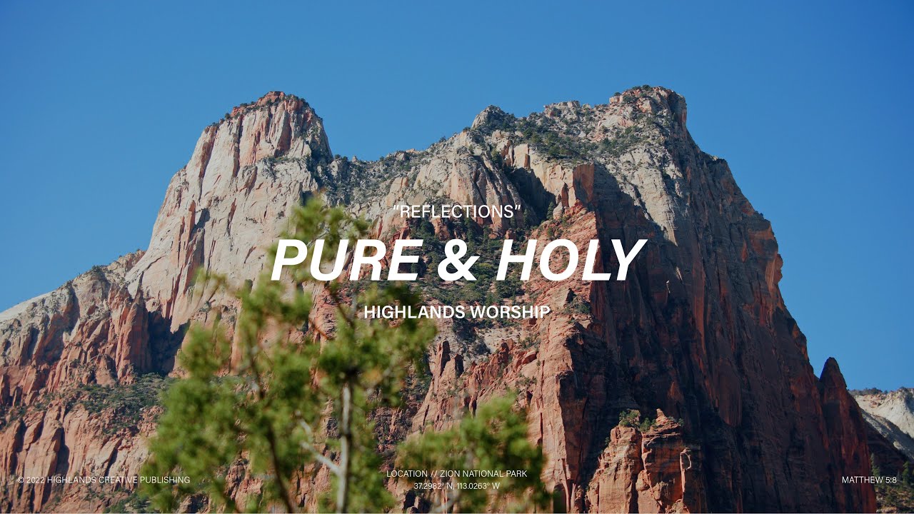 Pure & Holy [Instrumental] | Highlands Worship | Reflections - YouTube