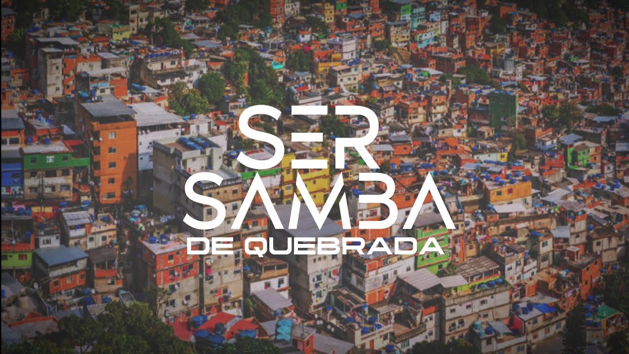 SER SAMBA de Quebrada 1° - YouTube