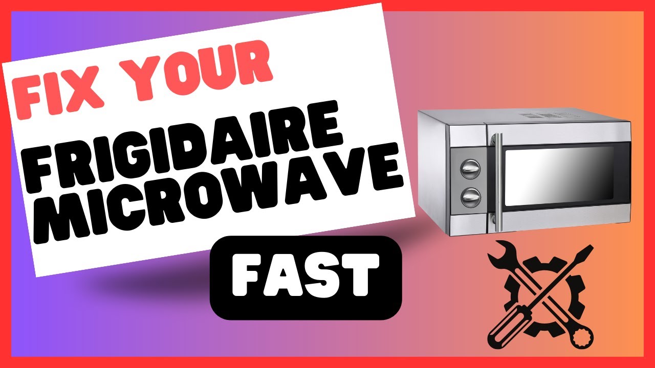 Frigidaire Microwave Problems? Here's Your Quick Fix Guide - YouTube