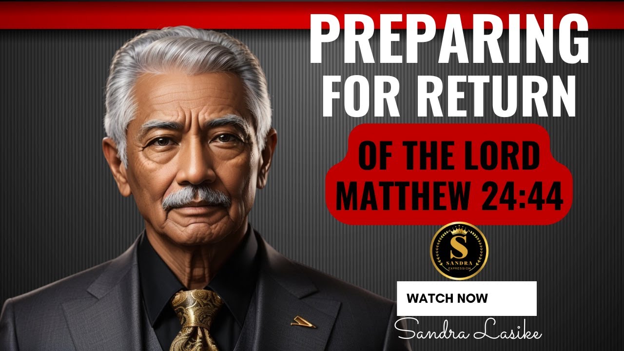 Preparing for the Return of the Lord - Mathew 24:44 - YouTube