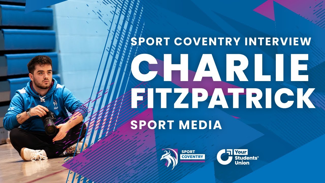 Charlie Fitzpatrick - Sport Media - Coventry University - YouTube