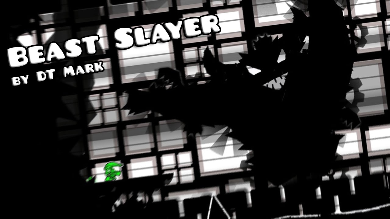 BEST BOSS IN GD! Geometry Dash: Beast Slayer - by DT Mark - YouTube