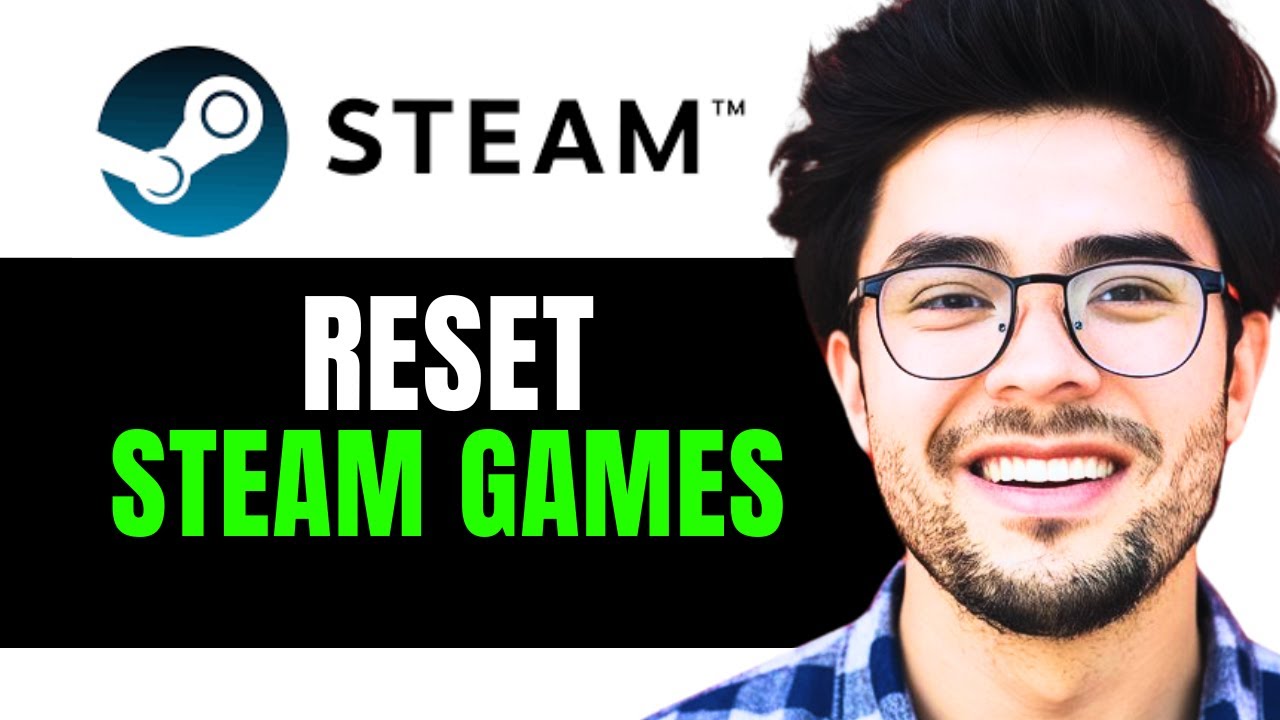How to Reset Steam Games/Erase Game Data (Full 2024 Guide) - YouTube