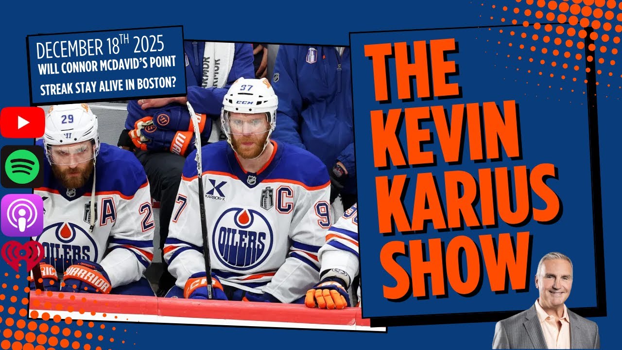The Kevin Karius Show - December 18th, 2025 - Will McDavid’s Point ...