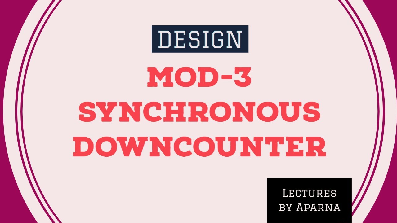 DESIGN OF MOD 3 DOWNCOUNTER SYNCHRONOUS COUNTER USING JK FLIP FLOP design-of-mod-3-downcounter-synchronous-counter-using-jk-flip-flop